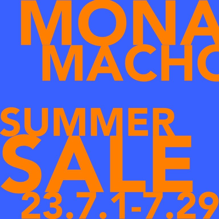 MONA MACHO SUMMER SALE - MONA MACHO