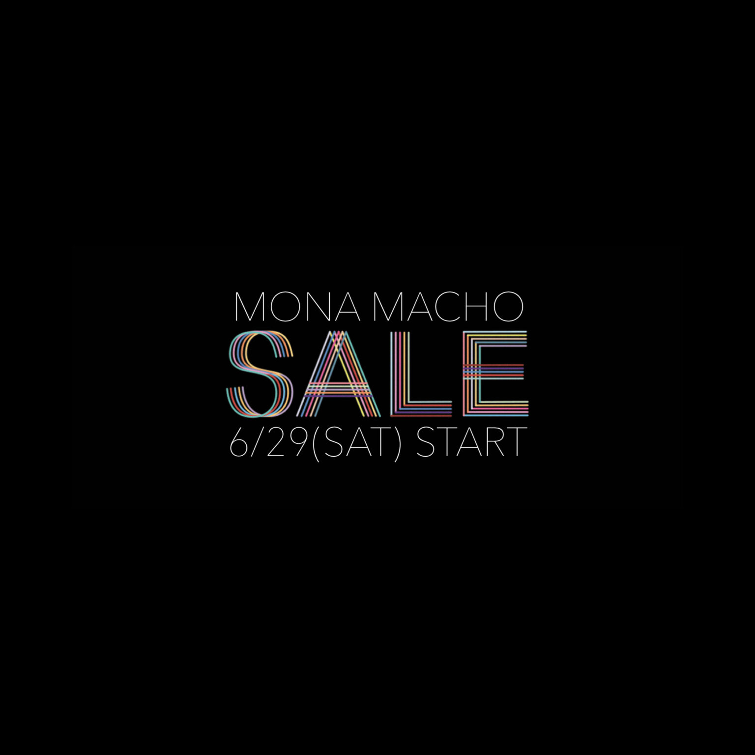 MONA MACHO SUMMER SALE - MONA MACHO